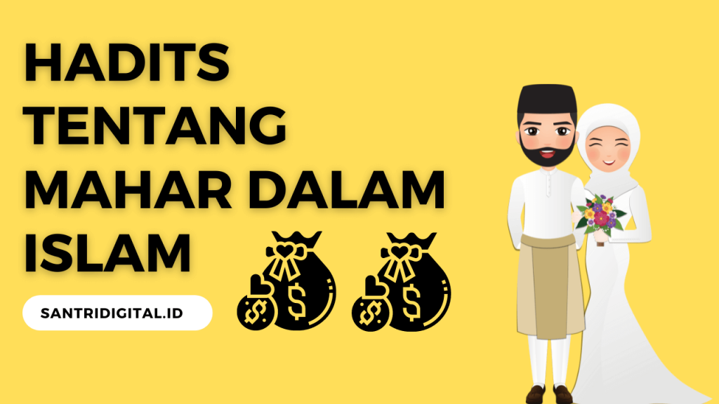 Mengenal Hadits Tentang Mahar dalam Islam - Santri Digital
