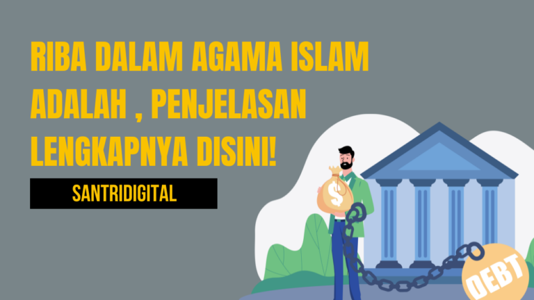 Riba dalam Agama Islam Adalah, Berikut Penjelasan Lengkapnya! - Santri ...