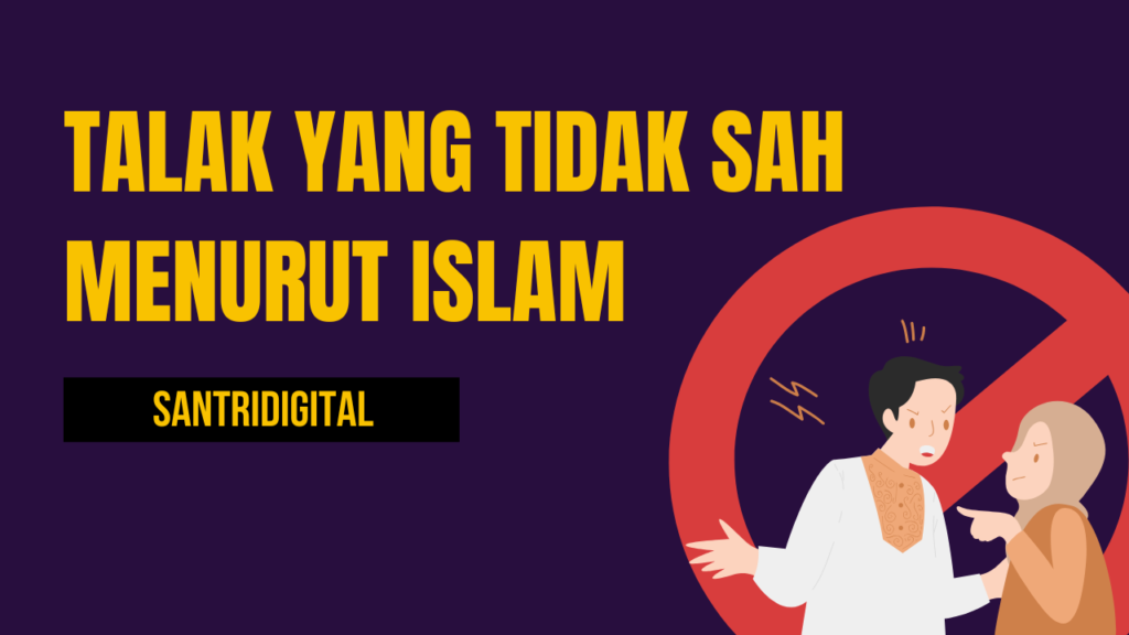 Talak yang Tidak Sah Menurut Islam - Santri Digital